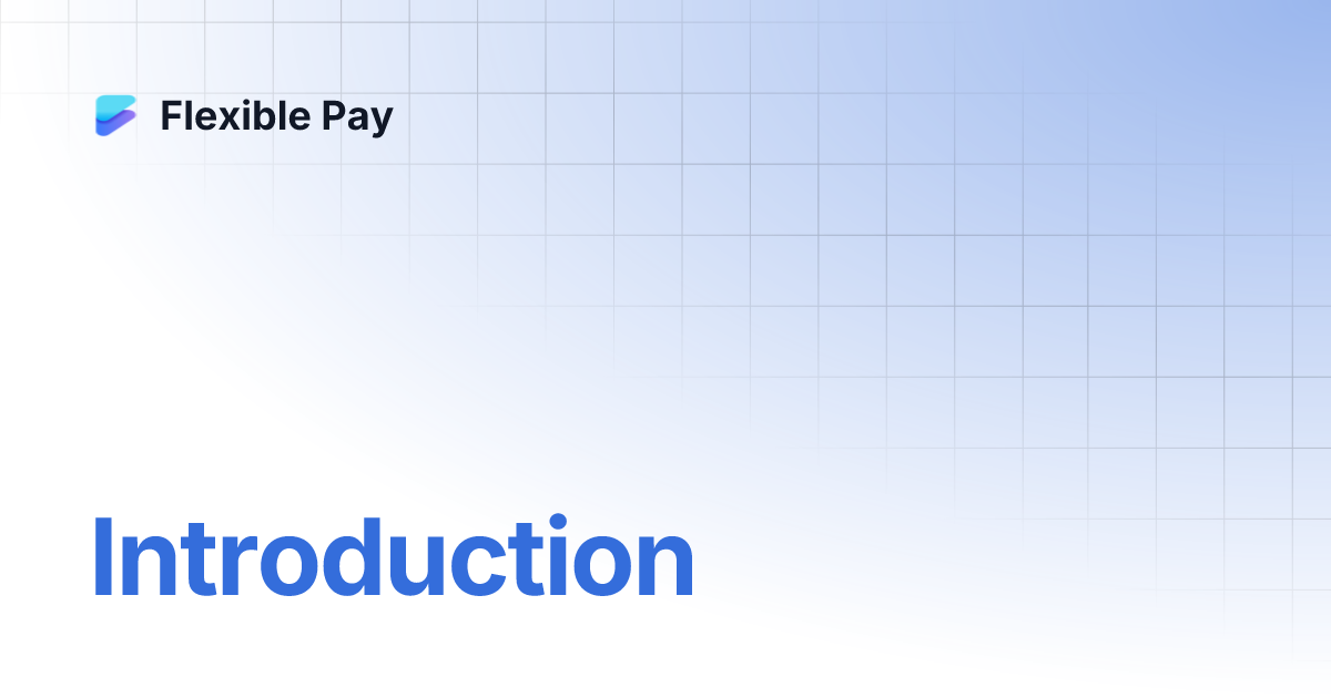 Introduction | Flexible Pay